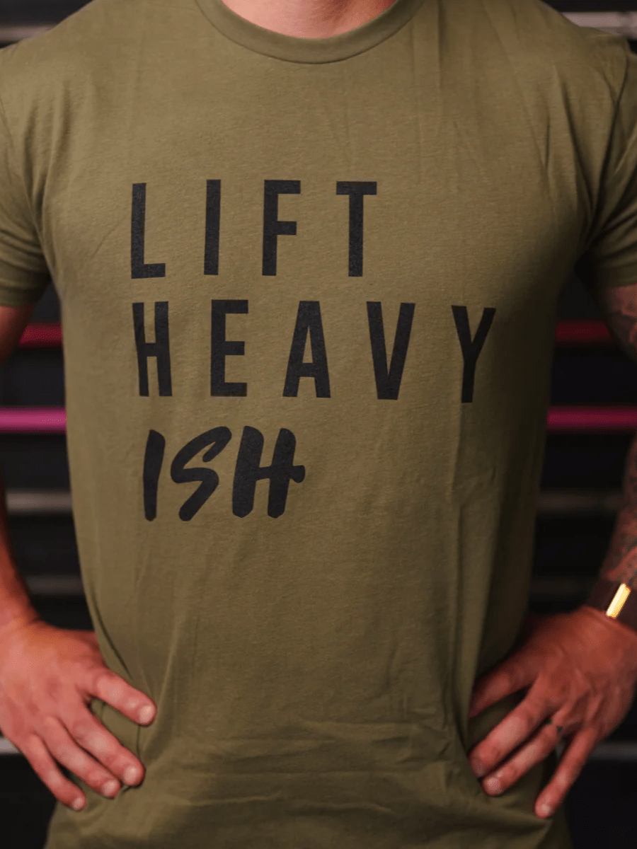 Lift Heavy Ish T-Shirt